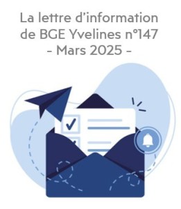 LETTRE D'INFORMATION N°147 - Mars 2025 - BGE 78 création entreprise Yvelines